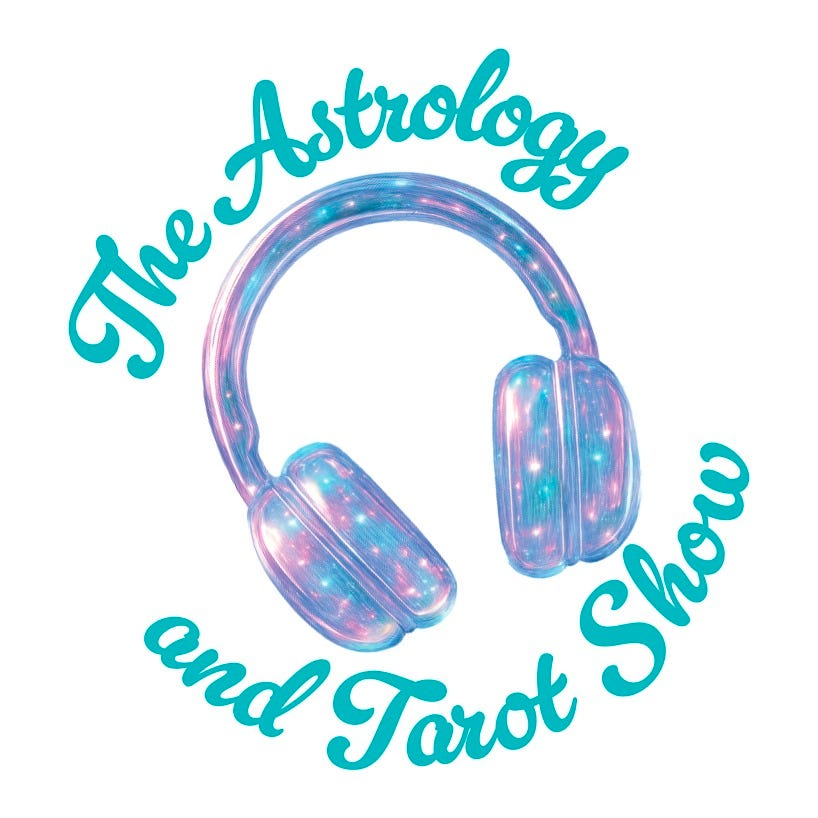 The Astrology & Tarot Show | Substack