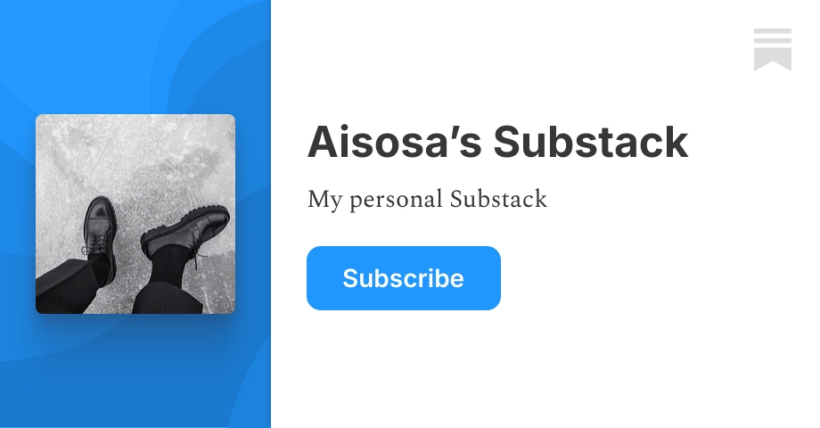 Aisosa’s Substack | Aisosa Osaretin | Substack