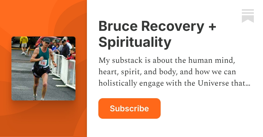 Bruce Recovery + Spirituality | Substack
