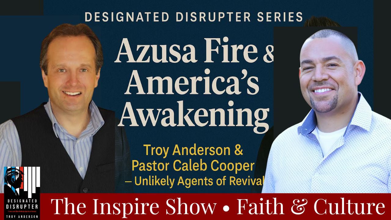 Designated Disrupter Series: Azusa Fire & America’s Awakening | Troy ...