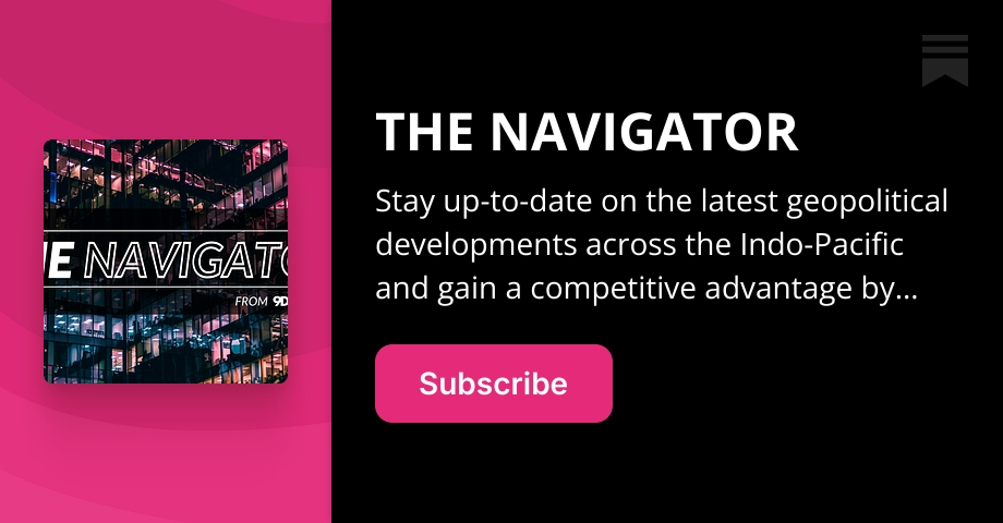 THE NAVIGATOR | 9DASHLINE | Substack