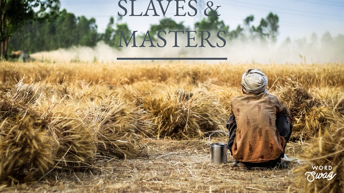 Slaves & Masters - by Uriesou Brito - Kuyperian Commentary