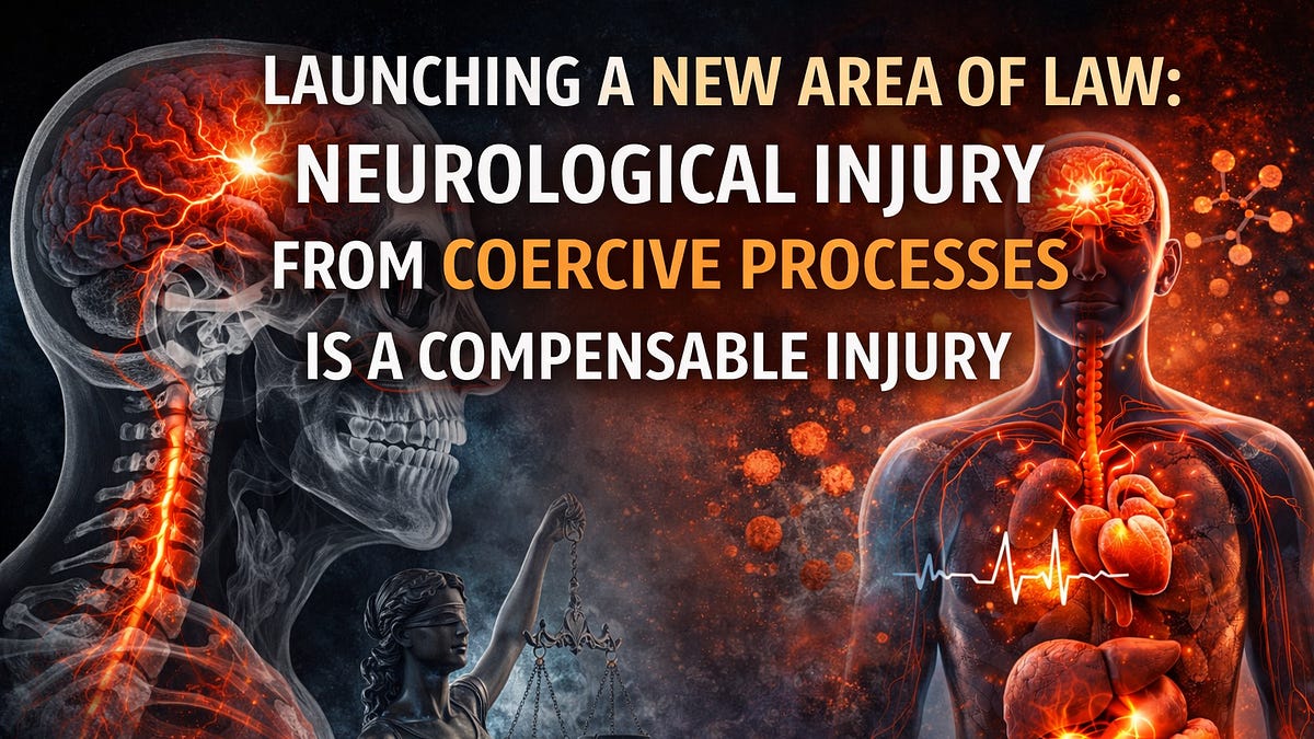 Neurological Injury Resulting from Coercive Legal and Institutional ...