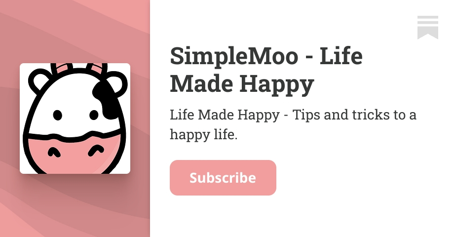 SimpleMoo - Life Made Happy | Substack