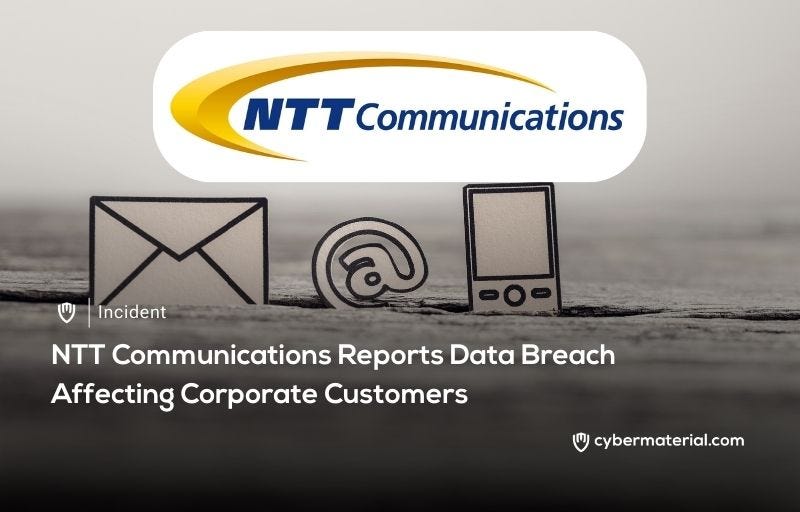 NTT Communications Confirms Data Breach - CyberMaterial