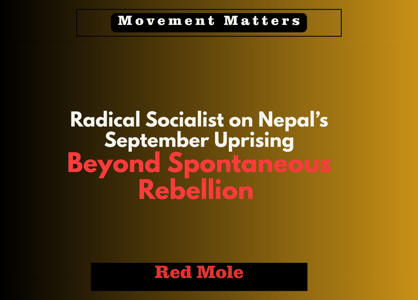 Radical Socialist on Nepal’s September Uprising: Beyond Spontaneous ...