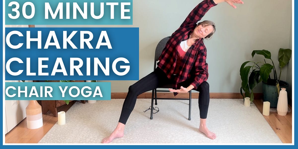 30-Minute Chakra Clearing Chair Yoga 🪷