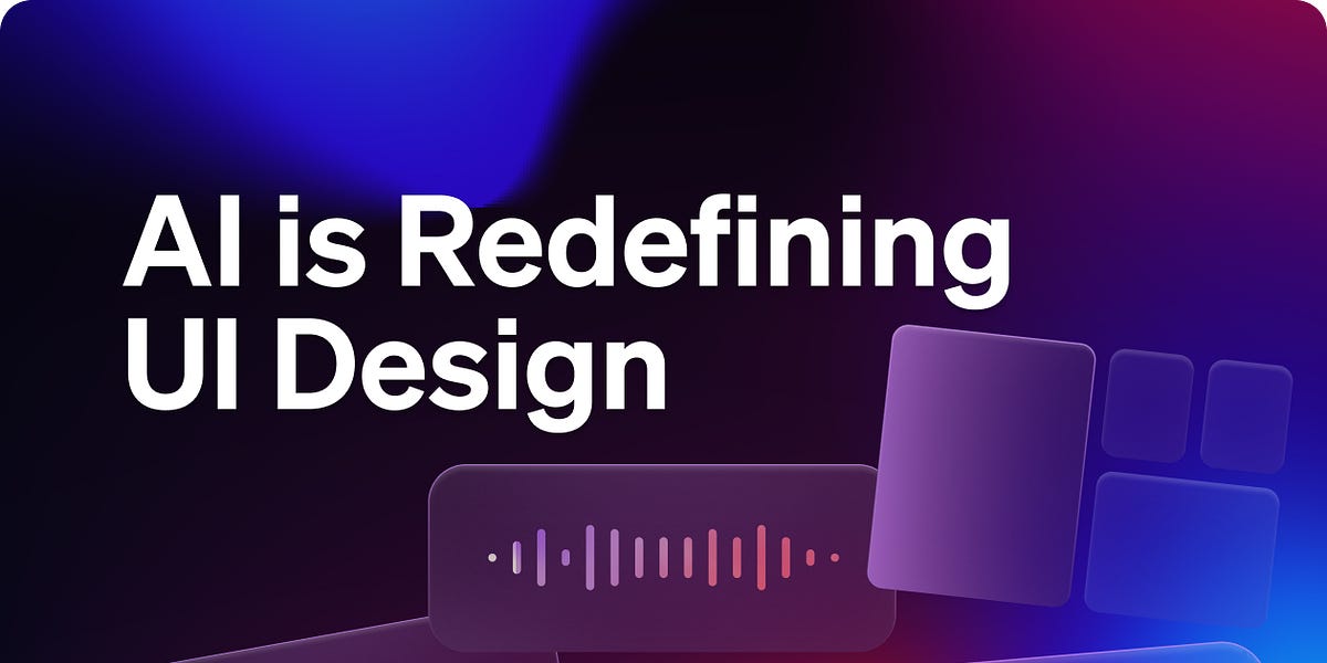 AI Is Redefining UI design - by Romina Kavcic