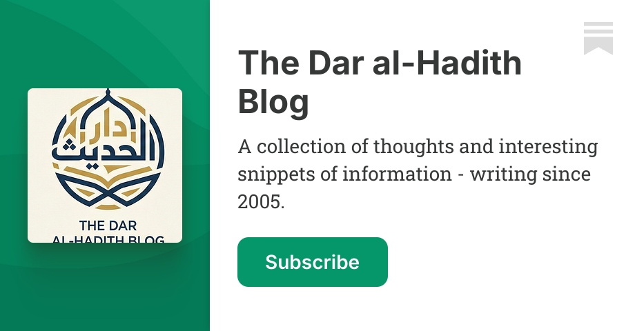 The Dar al-Hadith Blog | Saleh Abu Hashim | Substack
