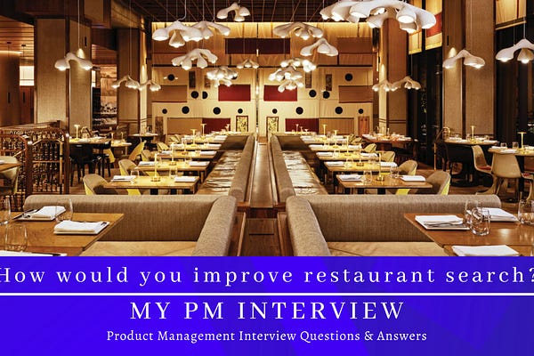 My PM Interview - Product Manager Interview Question Answers | Substack