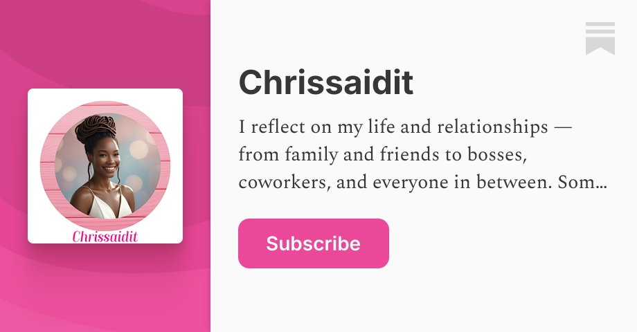 Chrissaidit | Chrissy | Substack