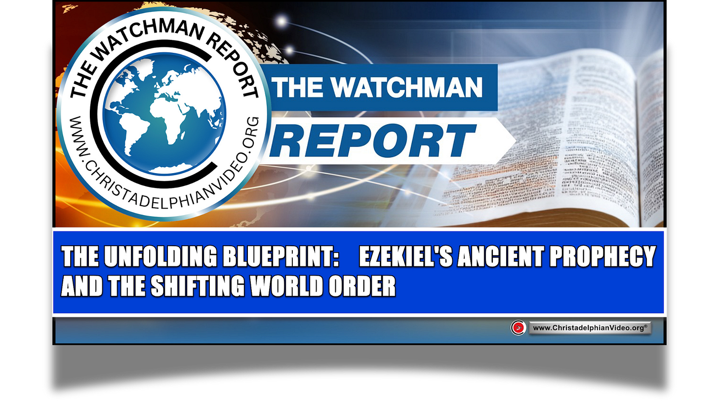 Watchman Report: Unfolding Blueprint: Ezekiel's Ancient Prophecy and ...