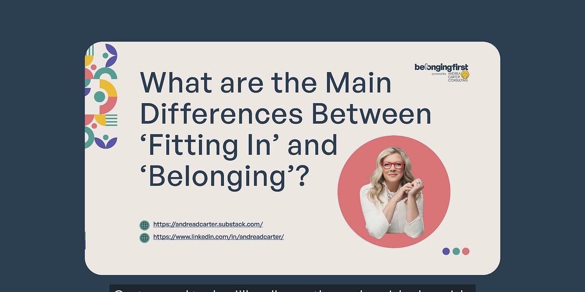 Fitting In vs Belonging: The Side-by-Side Comparison
