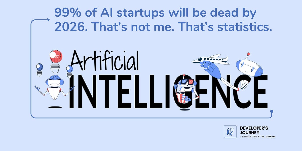 Why 99 Of Ai Startups Will Be Dead By 2026 The 5 Death Patterns