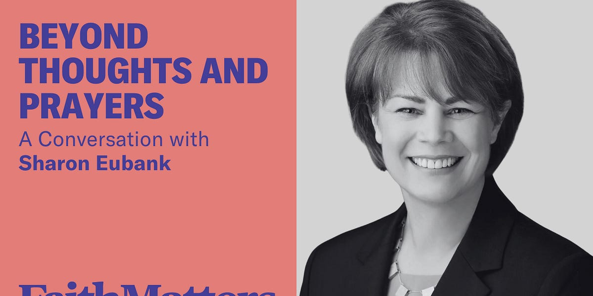 Beyond Thoughts and Prayers: A Conversation with Sharon Eubank