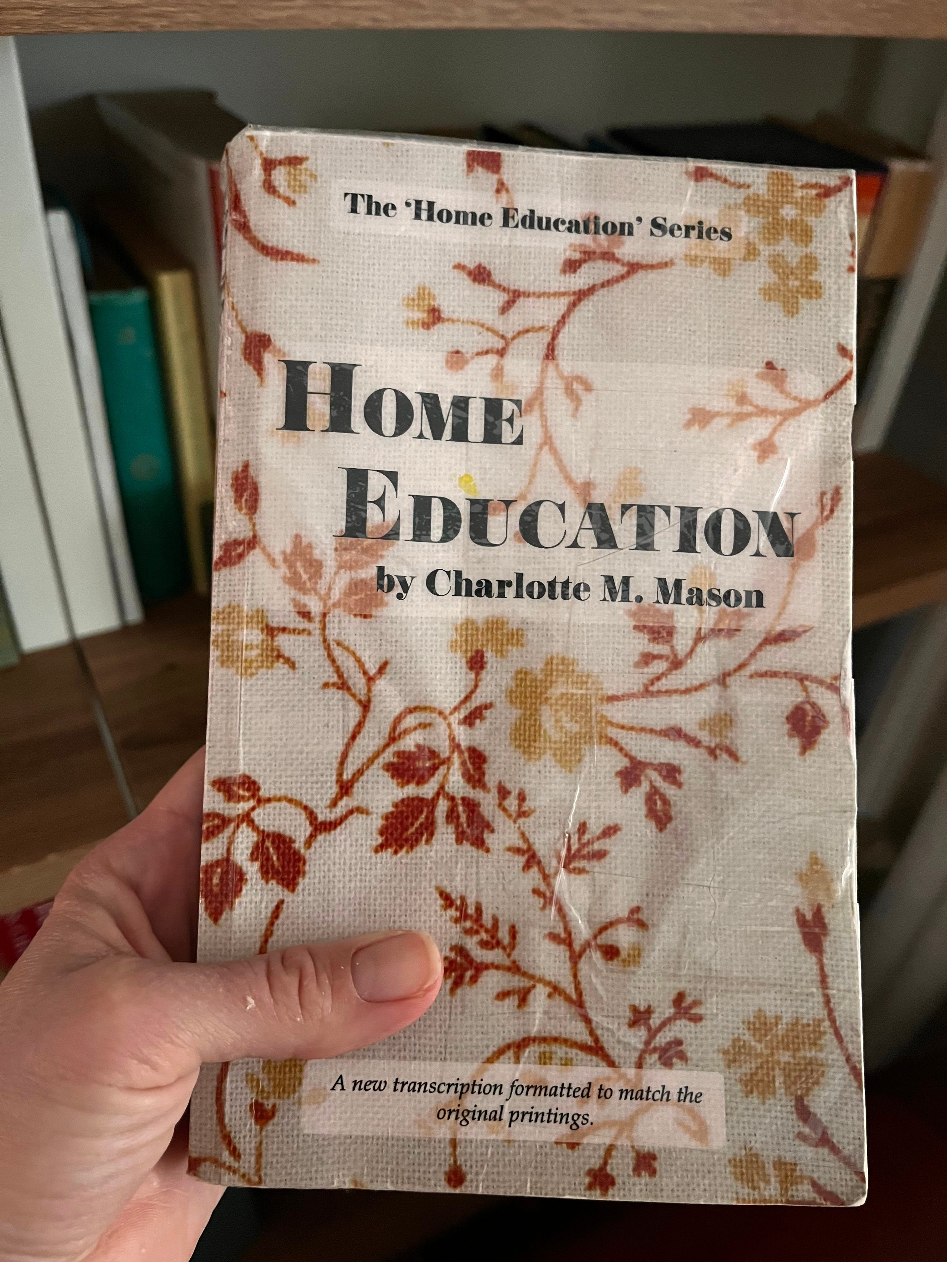 Home Education by Charlotte Mason - by Kristina Schauer