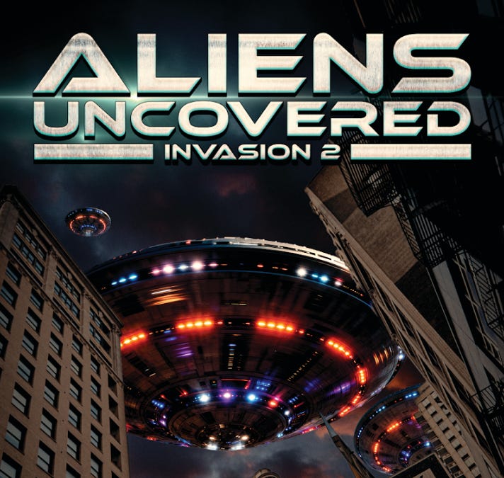 Aliens Uncovered: Invasion 2 Comes to Streaming February 24