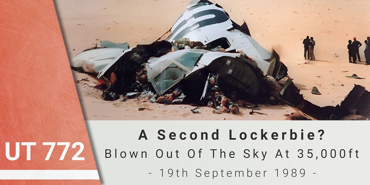 UTA Flight 772 - The Second Lockerbie?
