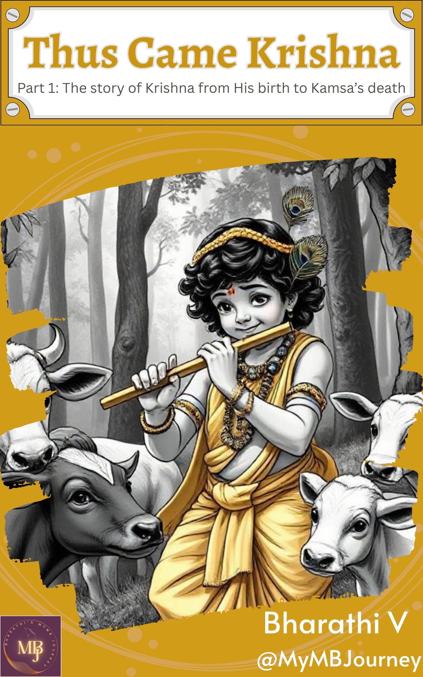 Thus Came Krishna- 76 - by Bharathi V- MyMBJourney