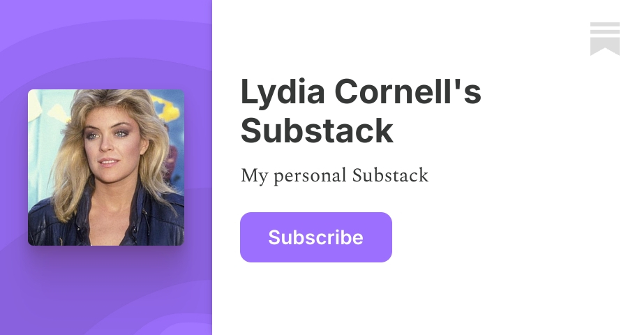 Lydia’s Substack | Lydia Cornell | Substack