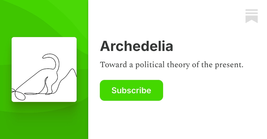 Archedelia | Matthew B. Crawford | Substack