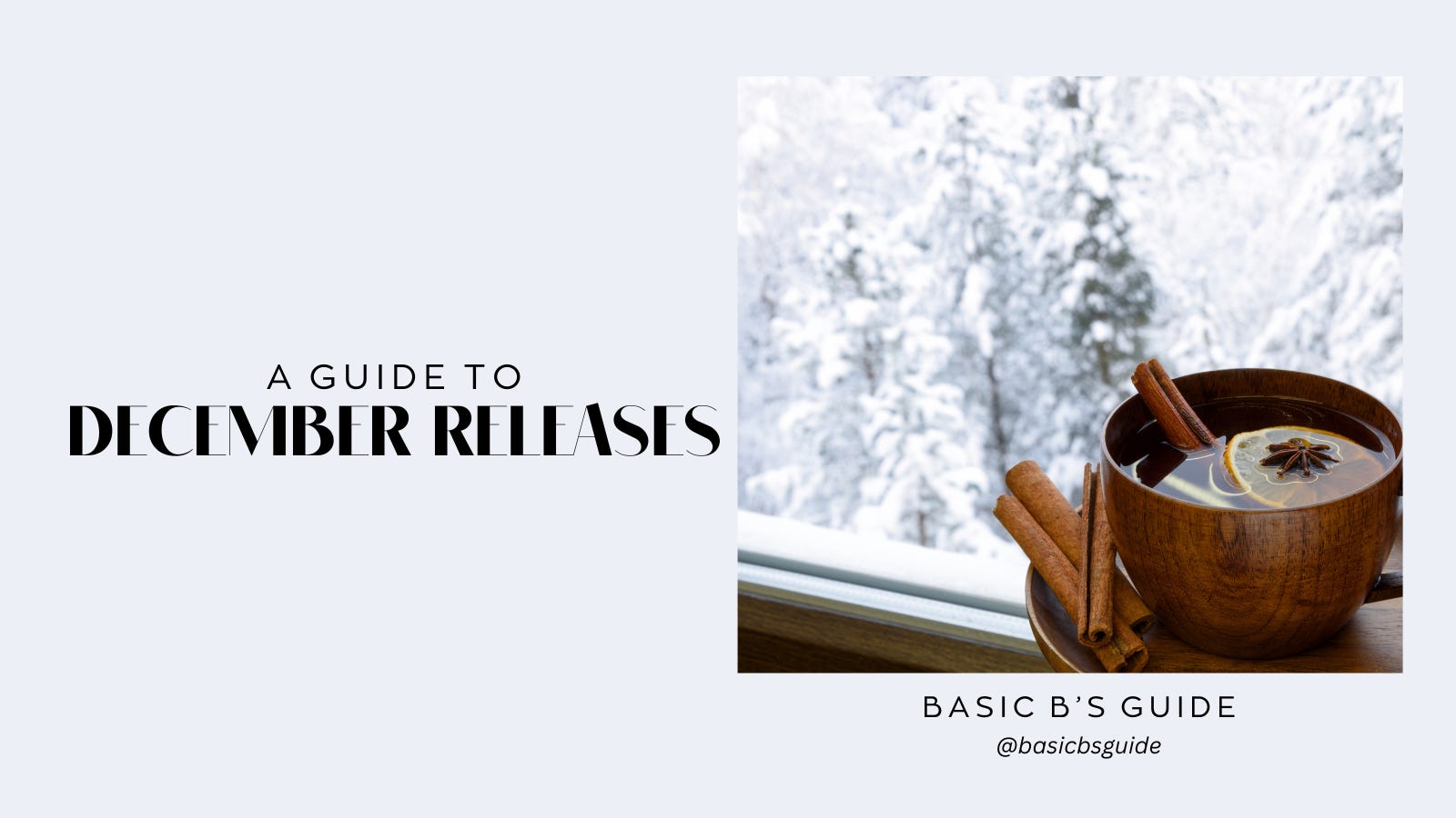 A Basic Guide to December Releases