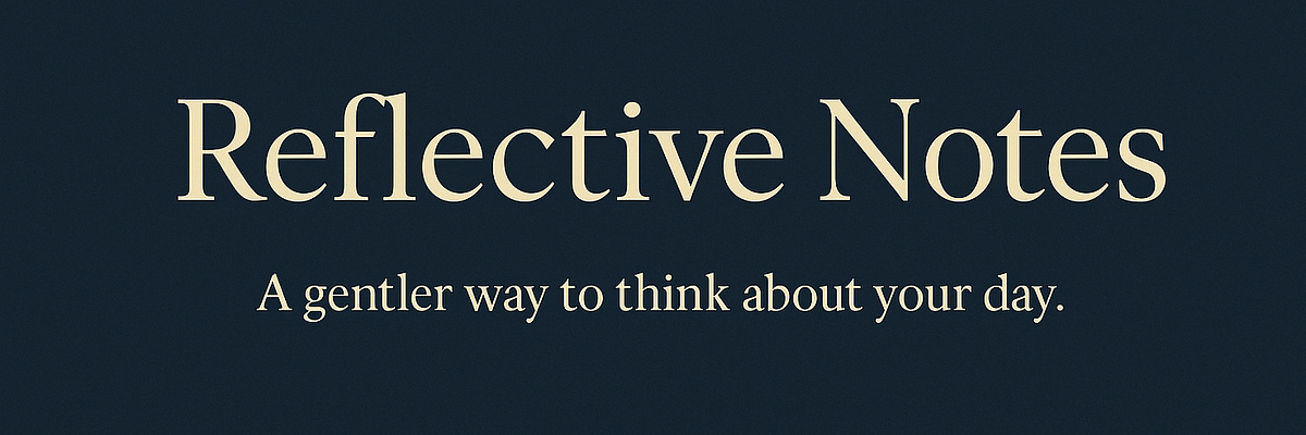 Reflective Notes Substack