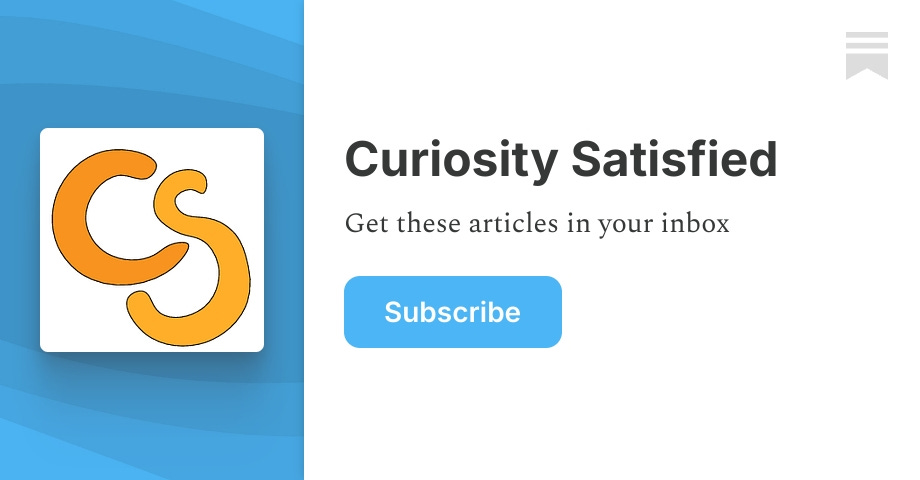 Curiosity Satisfied | Hailey Minton | Substack
