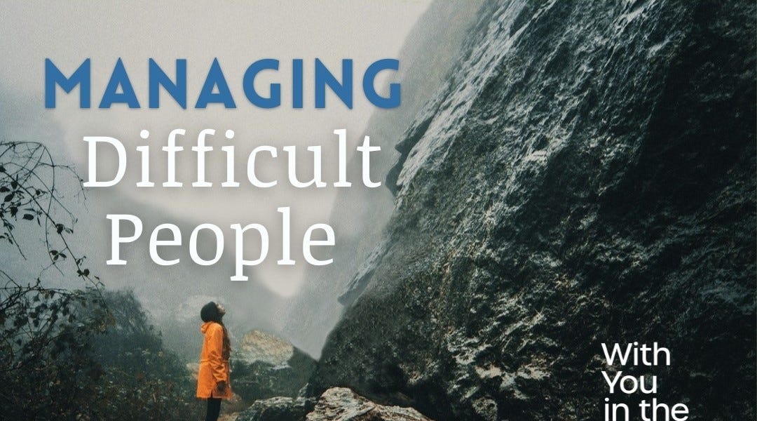 Managing Difficult People - Series 3 - by WYITW Team