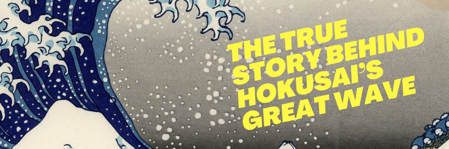 The True Story Behind Hokusai’s Great Wave