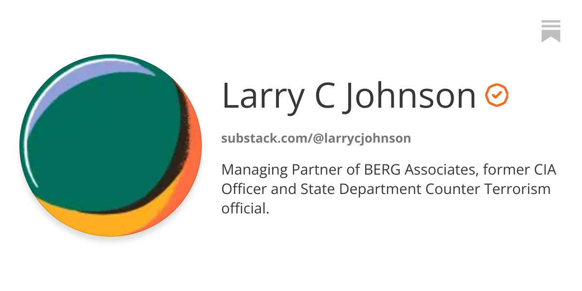 Larry C Johnson | Substack