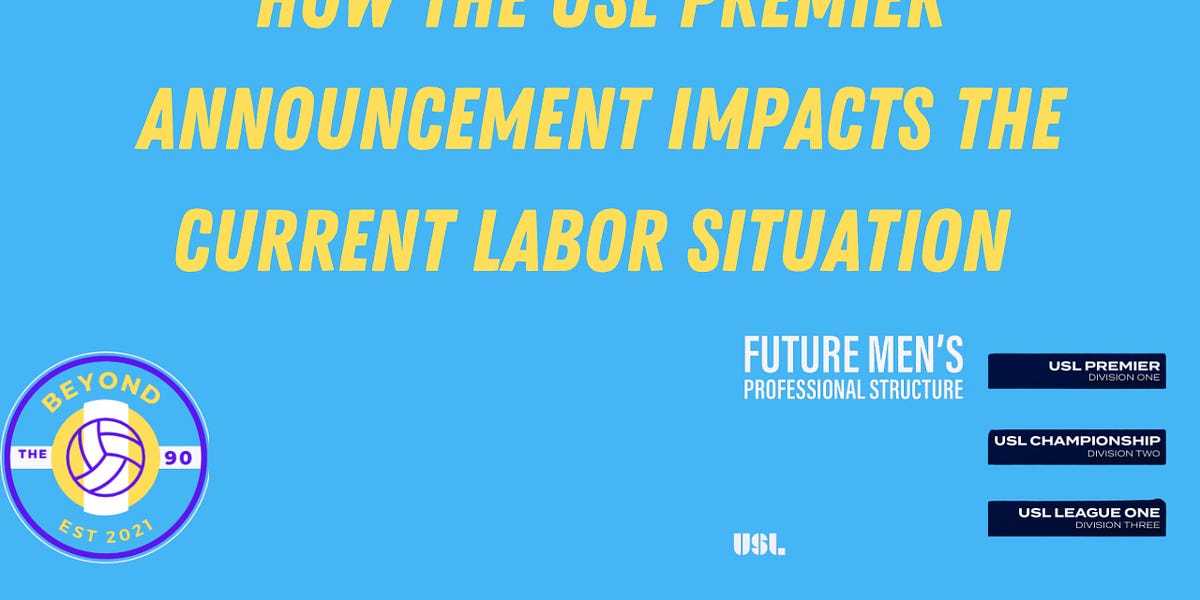 How the USL Premier announcement impacts the ongoing Labor negotiations ...