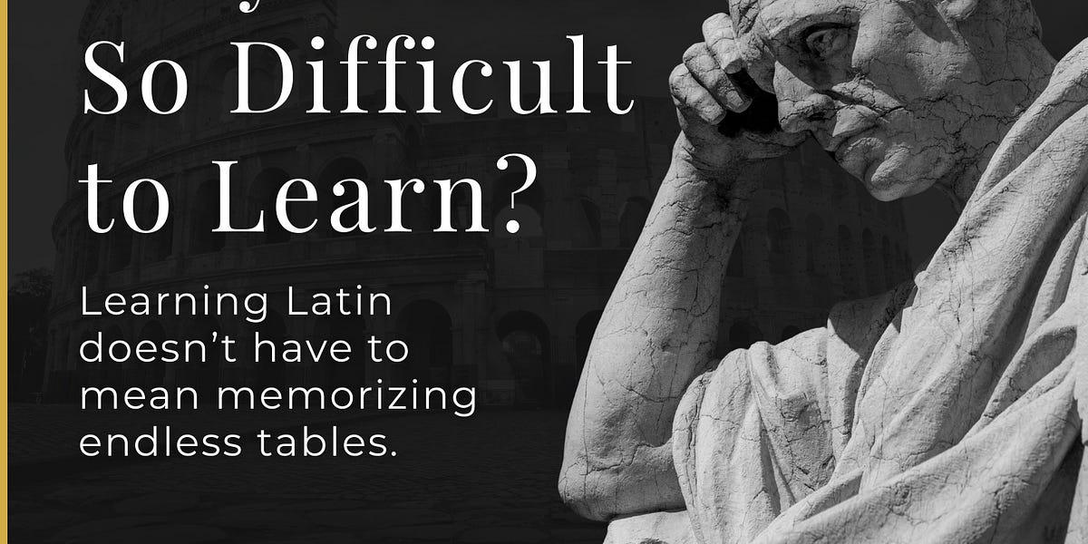 Why Is Latin So Difficult to Learn? - Learn Latin