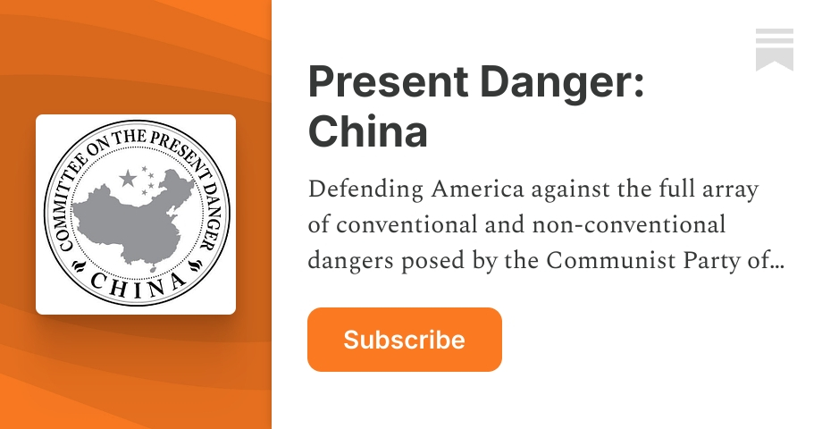 Present Danger: China | Substack