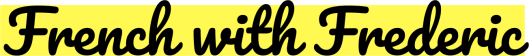 French With Frederic | Frederic Patenaude | Substack