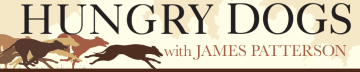 Hungry Dogs with James Patterson | Substack