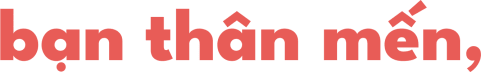 Bạn Thân Mến | Thanh Tâm | Substack