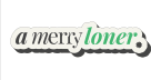 A Merry Loner | Substack