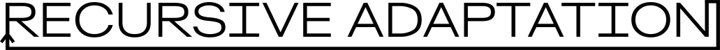 Recursive Adaptation | Nicholas Reville | Substack