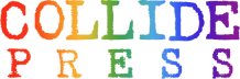 Collide Press | Clint Collide | Substack