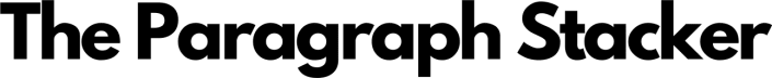 The Paragraph Stacker | Daniel P. Finney | Substack