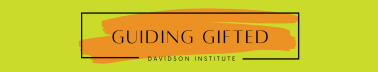 Guiding Gifted | Davidson Institute | Substack