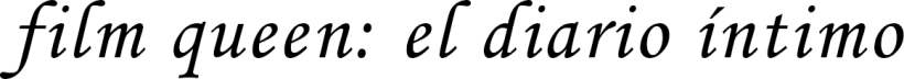 film queen: el diario íntimo | Substack