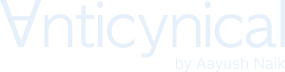 Anticynical by Aayush Naik | Substack