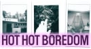 Hot Hot Boredom | Sara Kaye | Substack