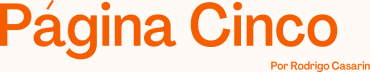 Página Cinco | Rodrigo Casarin | Substack