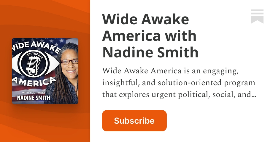 Wide Awake America with Nadine Smith | Substack