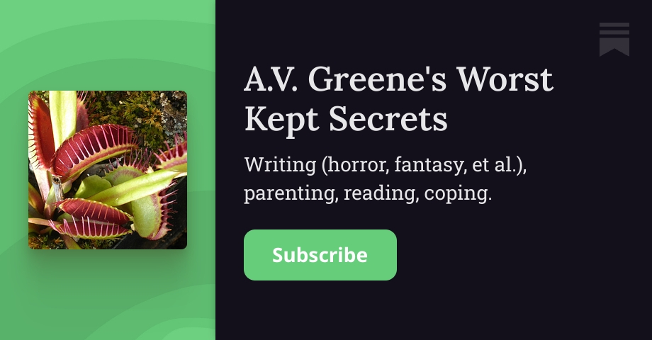 A.V. Greene's Worst Kept Secrets | Substack