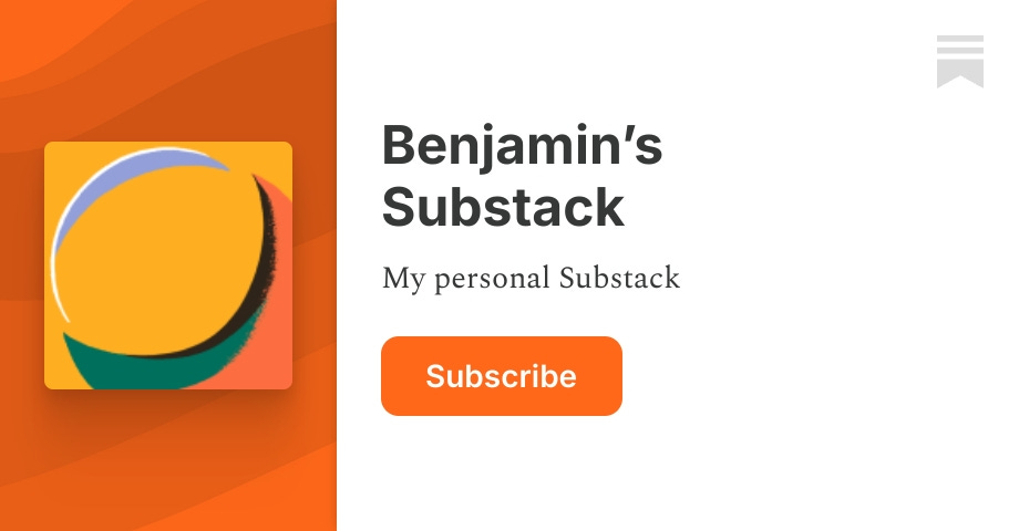 Coming soon - Benjamin’s Substack