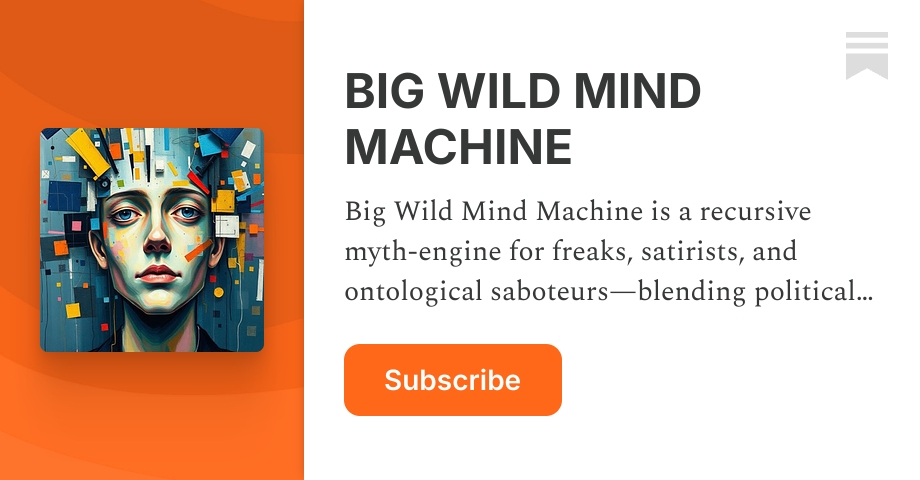 About - BIG WILD MIND MACHINE